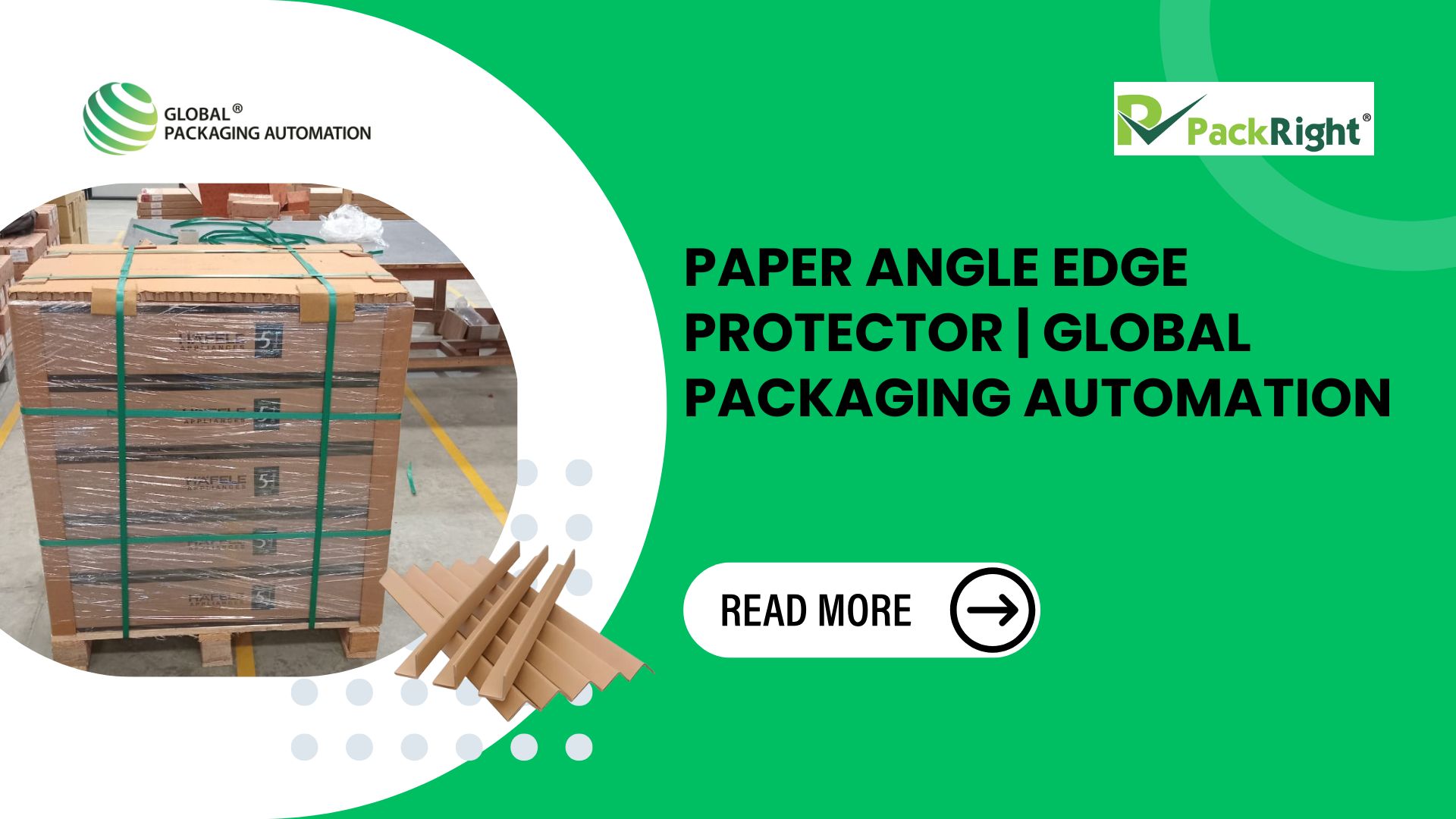 Paper Angle Edge Protector | Global Packaging Automation